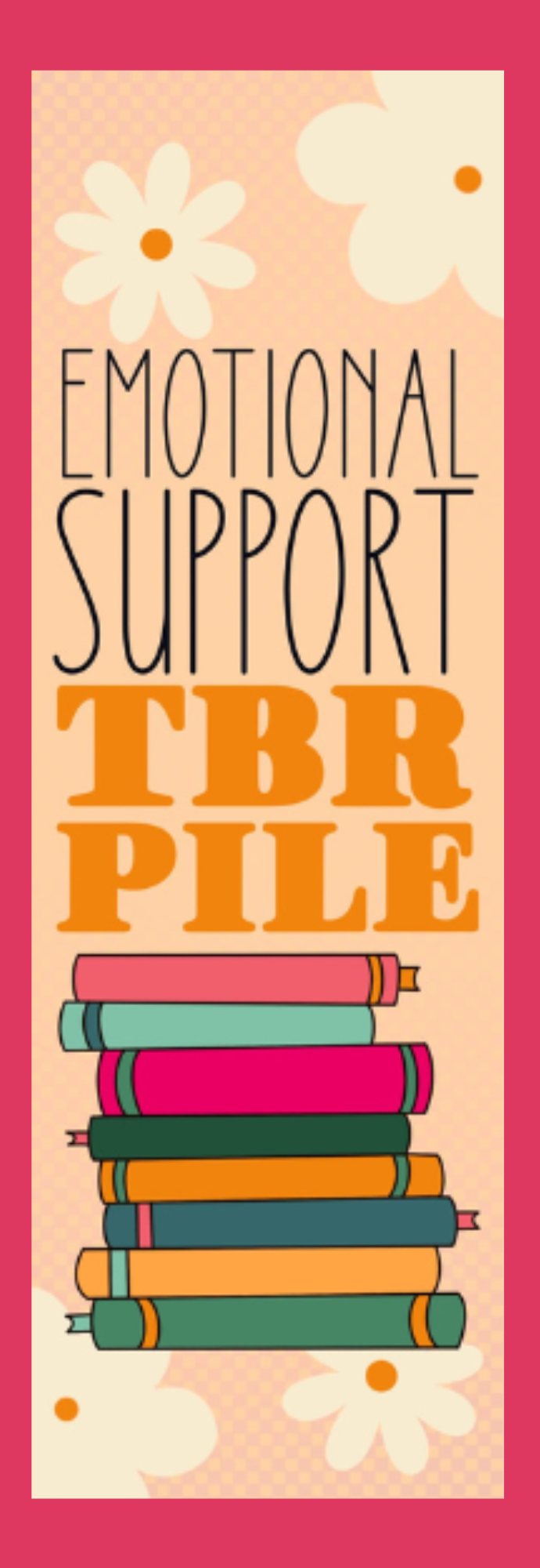 Emotional Support TBR Pile Bookmark – A Cheep Tee / Peoria Book Rack